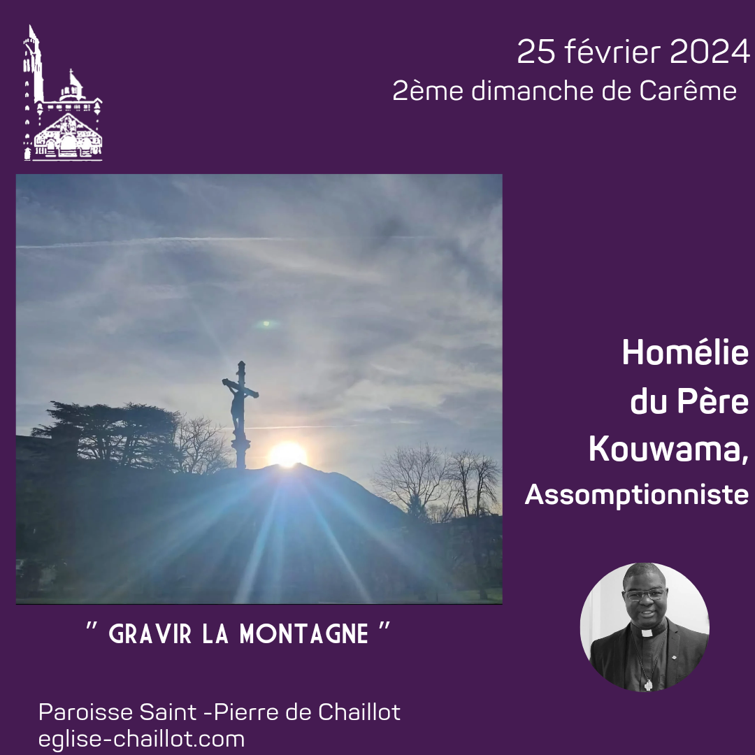 Homélie du deuxième dimanche de carême année B, 25 février 2024 ...